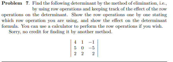 Solved Problem 7. Find the following determinant by the | Chegg.com