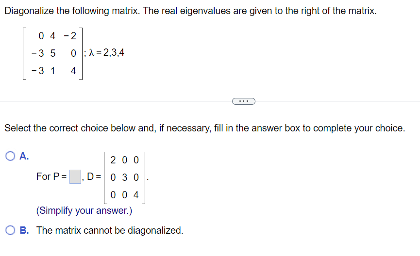 Solved 1 Use The Factorization A Pdp−1 To Compute Ak