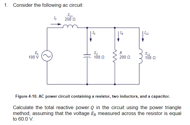 Solved 1. Consider the following ac circuit: Figure 4-10. AC | Chegg.com
