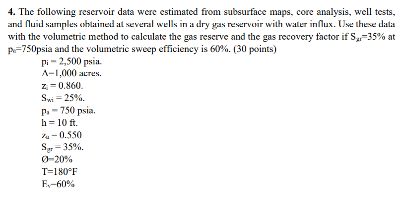 Solved 4. The following reservoir data were estimated from | Chegg.com
