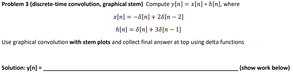 Solved Problem 3 (discrete-time convolution, graphical stem) | Chegg.com
