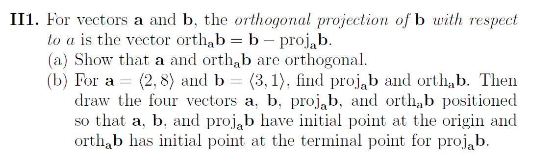 Solved II1. For vectors a and b, the orthogonal projection | Chegg.com