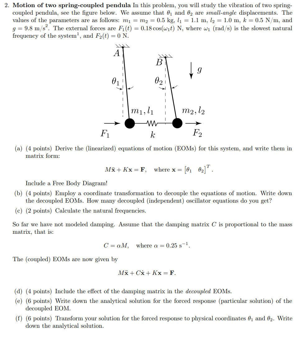 Solved 2. Motion of two spring-coupled pendula In this | Chegg.com