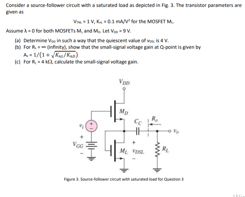 Solved Consider a source-follower circuit with a saturated | Chegg.com