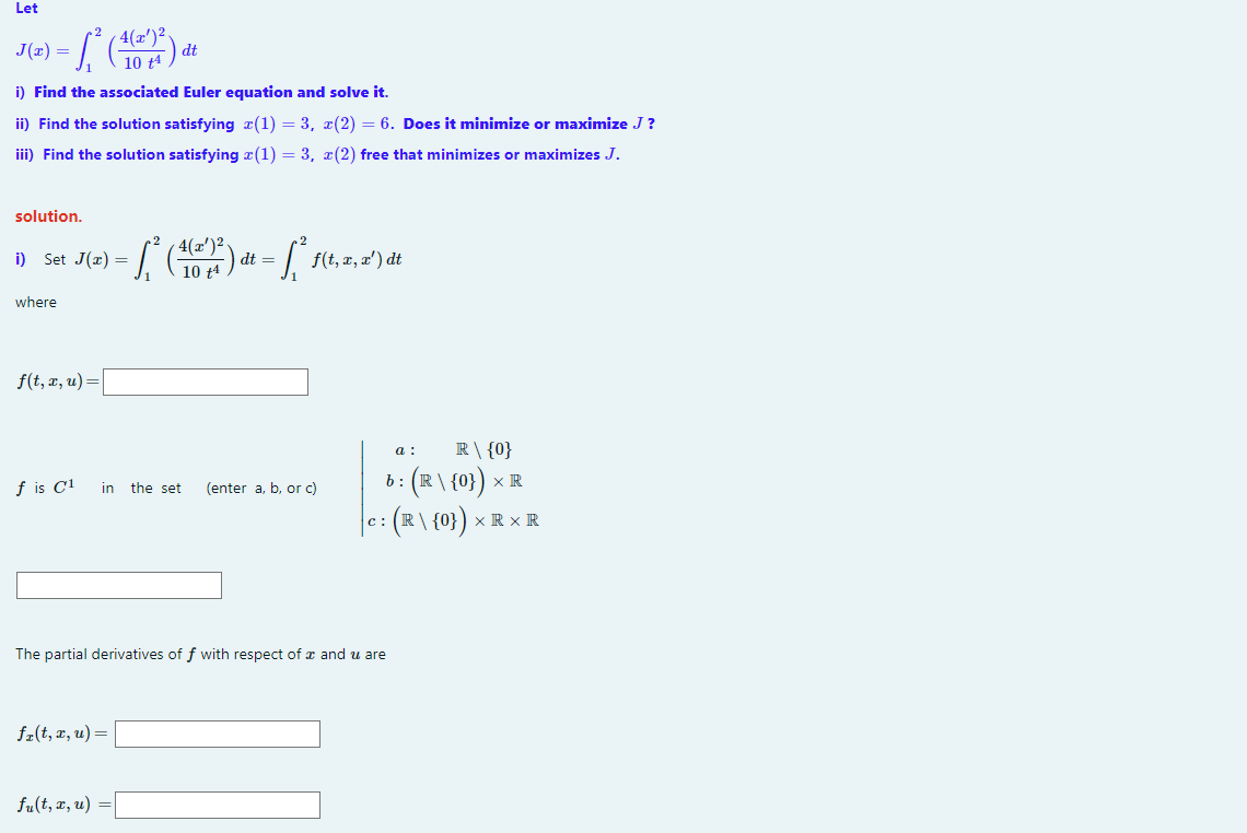 Solved J(x)=∫12(10t44(x′)2)dt i) Find the associated Euler | Chegg.com