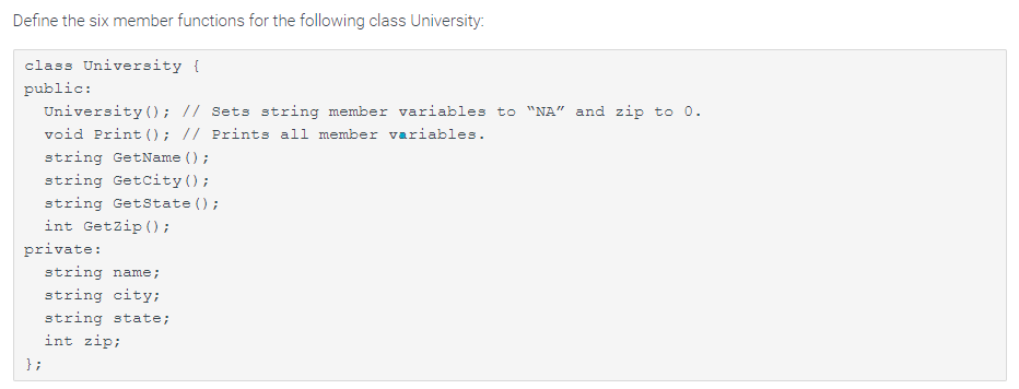Solved Define the six member functions for the following | Chegg.com