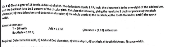 Solved Ex. 11] Given a gear of 16 teeth, 4 diametral pitch. | Chegg.com