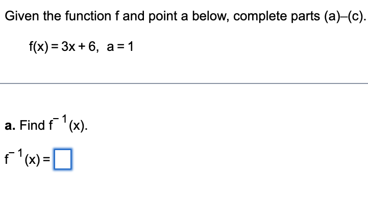 Solved Given the function f ﻿and point a below, complete | Chegg.com