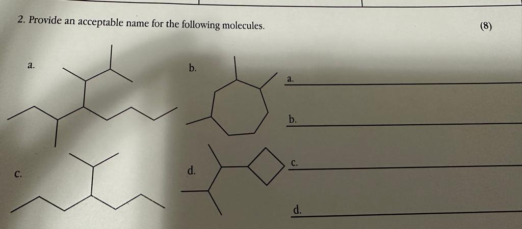 Solved 2. Provide an acceptable name for the following | Chegg.com