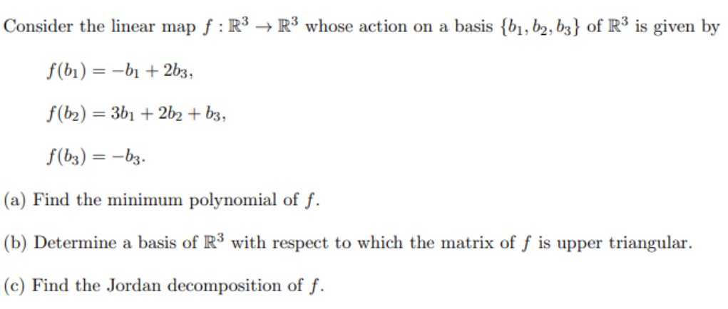 Solved Consider the linear map f: R3 R3 whose action on a | Chegg.com