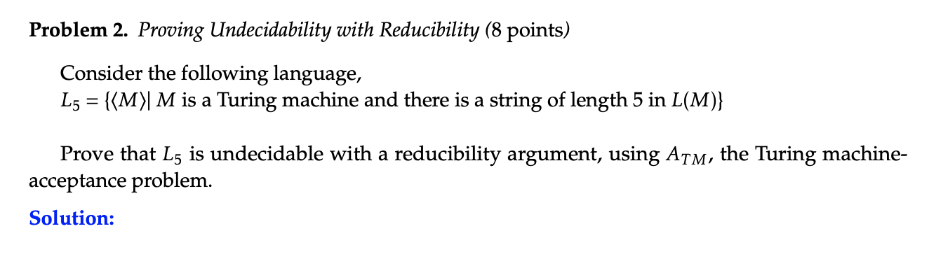 Solved Problem 2. Proving Undecidability with Reducibility | Chegg.com