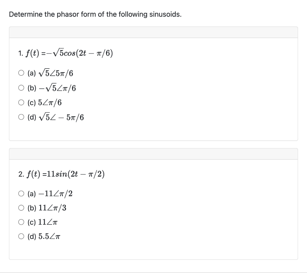 Solved Determine the phasor form of the following sinusoids. | Chegg.com