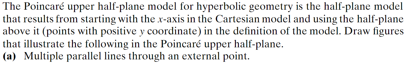 The Poincaré upper half-plane model for hyperbolic | Chegg.com