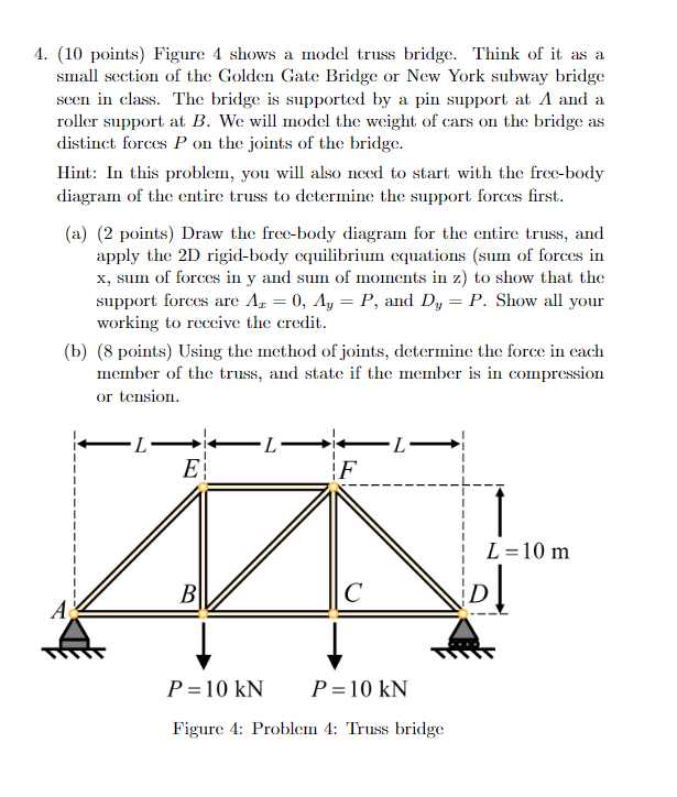 Solved 4. (10 points) Figure 4 shows a model truss bridge. | Chegg.com