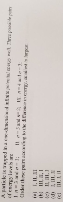 Solved A particle is trapped in a one-dimensional infinite | Chegg.com