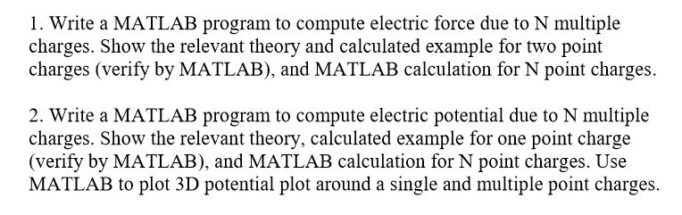 Solved 1. Write a MATLAB program to compute electric force | Chegg.com