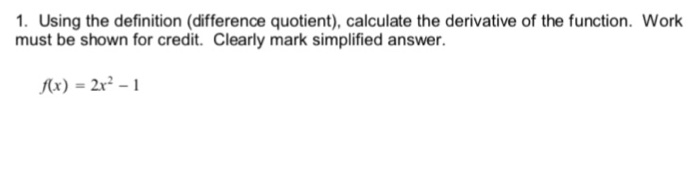 Solved Using the definition (difference quotient), calculate | Chegg.com
