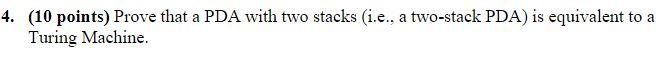 Solved Prove that a PDA with two stacks is equivalent to a | Chegg.com