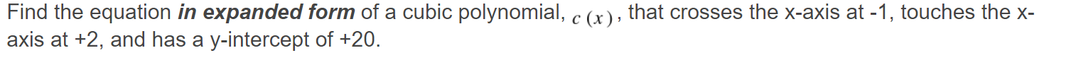 Solved с Find the equation in expanded form of a cubic | Chegg.com