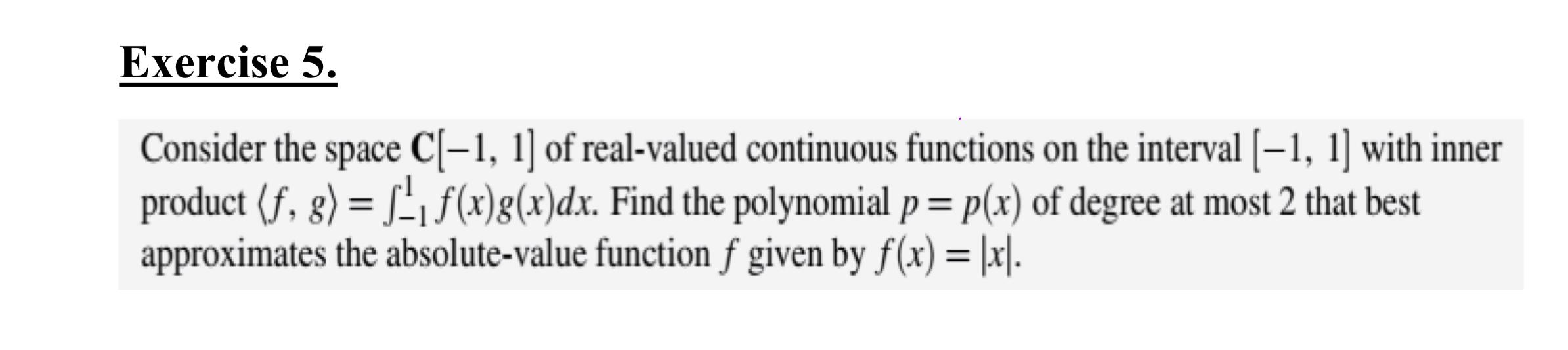 Solved Consider the space C[−1,1] of real-valued continuous | Chegg.com
