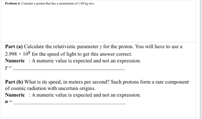 Solved Problem 4 Consider A Proton That Has A Momentum Of