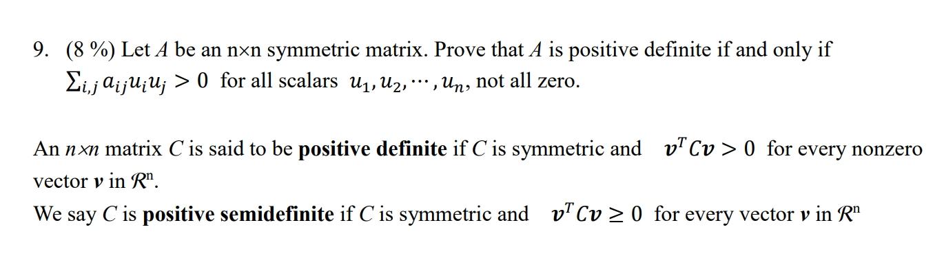 Solved 9. (8\%) Let A be an n×n symmetric matrix. Prove that | Chegg.com