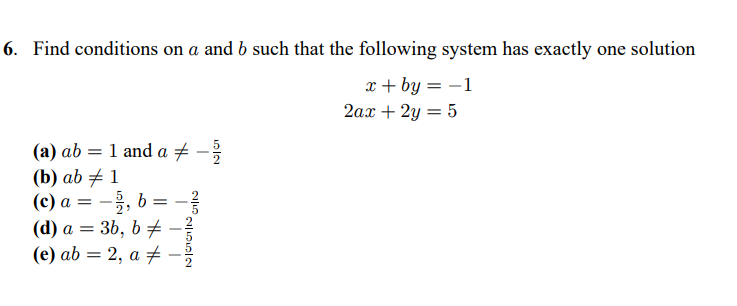 Solved 6. Find conditions on a and b such that the following | Chegg.com