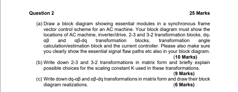 Question 2 25 Marks (a) Draw a block diagram showing | Chegg.com