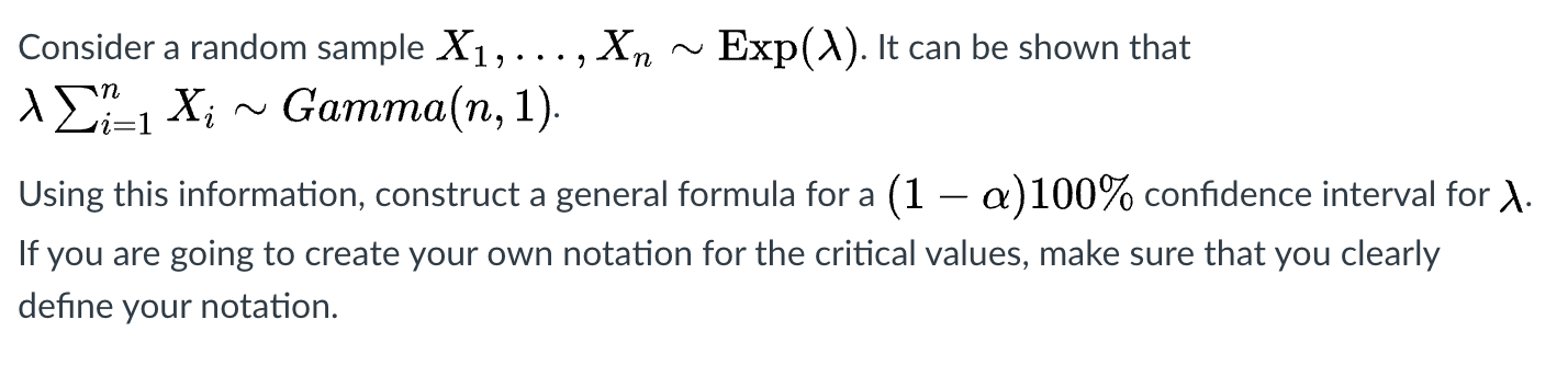Solved Consider a random sample X1,..., Xn Exp(\). It can be | Chegg.com