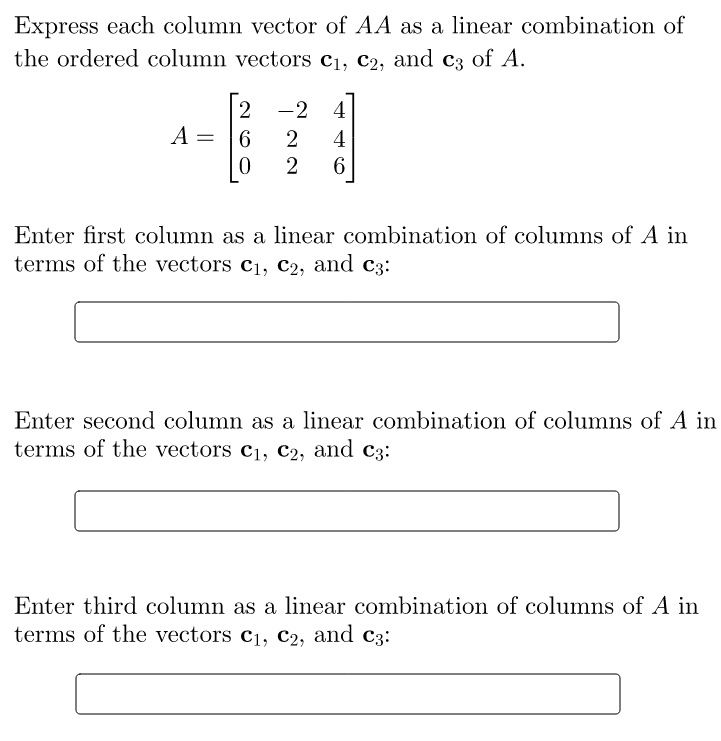 Solved Express each column vector of AA as a linear | Chegg.com