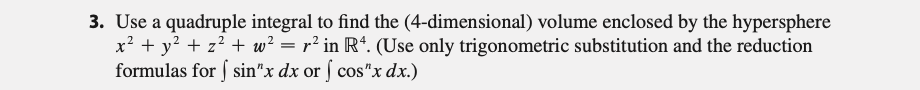 Solved 3. Use a quadruple integral to find the | Chegg.com