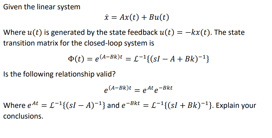 Solved Given the state equation * = Ax() + Bu(t) Where A= = | Chegg.com