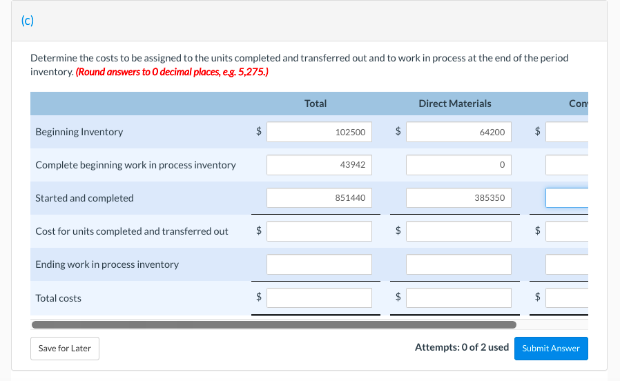 Solved c) (c) Determine the costs to be assigned to the | Chegg.com