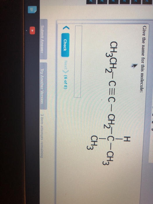 Solved Give the name for this molecule: CH3CH2 CEC CH2-CH3 | Chegg.com