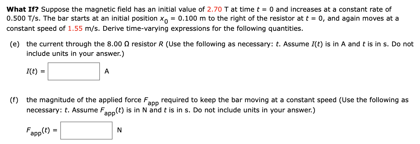 Solved What If? Suppose the magnetic field has an initial | Chegg.com