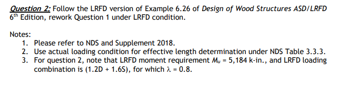 Solved Question 2: Follow the LRFD version of Example 6.26 | Chegg.com