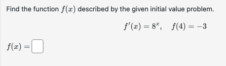 Solved Find the function f(x) described by the given initial | Chegg.com