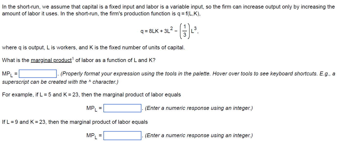 Solved In the short-run, we assume that capital is a fixed | Chegg.com
