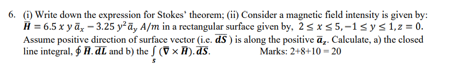 (i) Write down the expression for Stokes' theorem; | Chegg.com