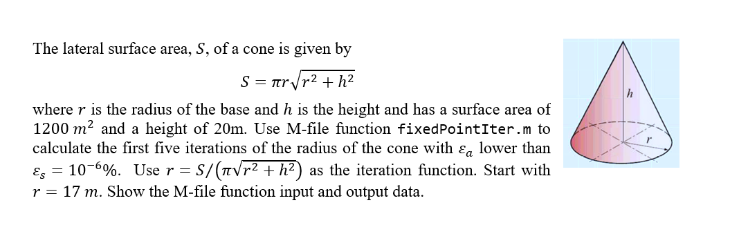 Solved h The lateral surface area, S, of a cone is given by | Chegg.com