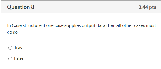 Solved Question 8 344 Pts In Case Structure If One Case 