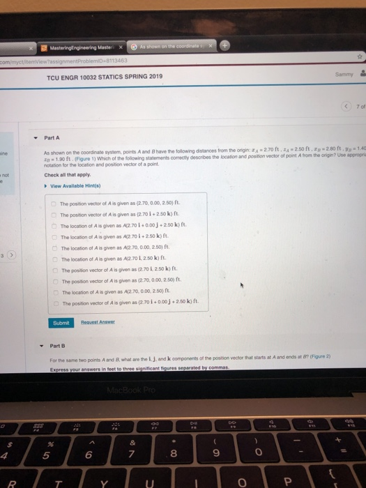 Solved Masteri X Sammy TCU ENGR 10032 STATICS SPRING 2019 | Chegg.com