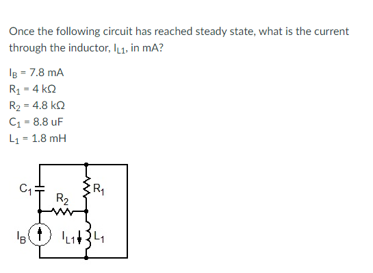 Solved Once The Following Circuit Has Reached Steady State