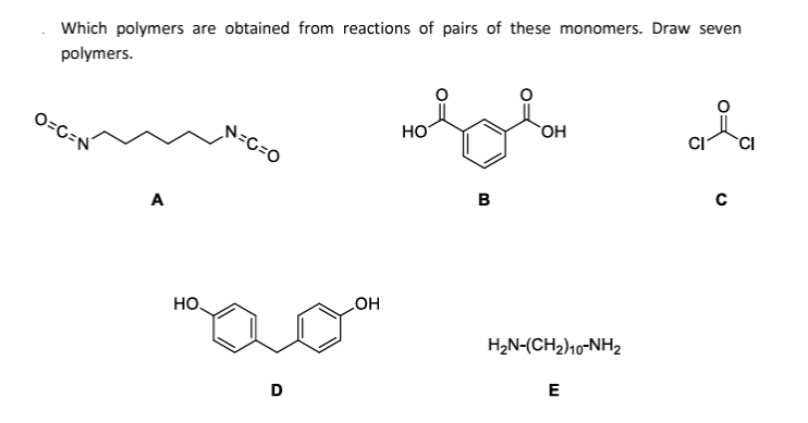 Solved Which polymers are obtained from reactions of ﻿pairs | Chegg.com