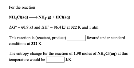 Solved For the reaction NH_Cl(aq) NH3(g) + HCl(aq) AG° = | Chegg.com