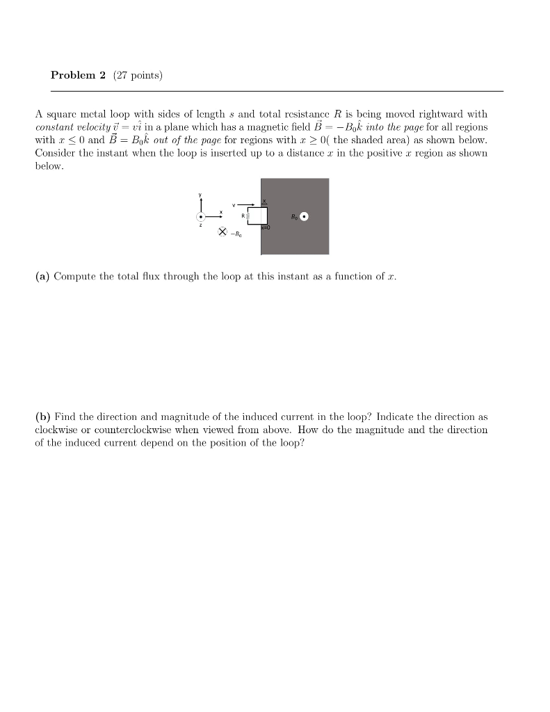Solved Problem 2 (27 points) A square metal loop with sides | Chegg.com