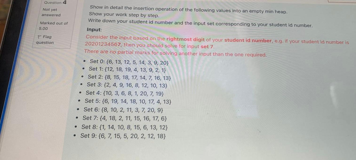 Solved Question 4 Not yet answered Marked out of 5.00 P Flag | Chegg.com