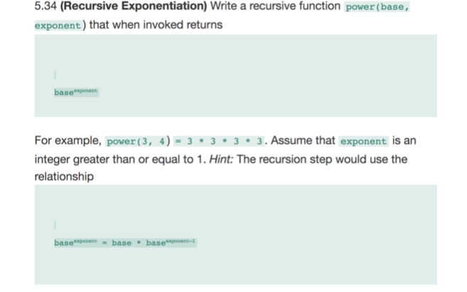 Solved 5.34 (Recursive Exponentiation) Write a recursive | Chegg.com