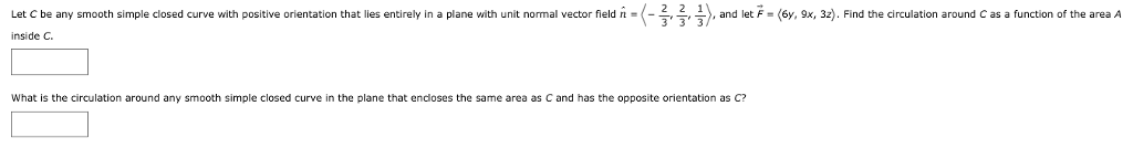 Solved 2 21 Let C be any smooth simple closed curve with | Chegg.com