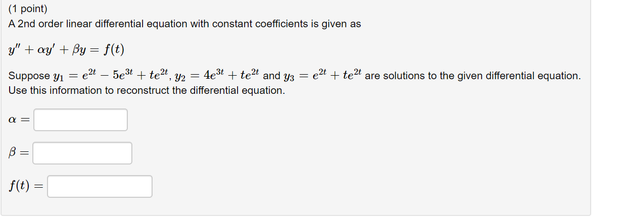 Solved (1 point) A 2nd order linear differential equation | Chegg.com
